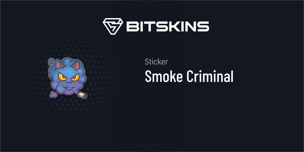 Sticker | Smoke Criminal - CS2 Skins | Find and Trade Your Desired CS2 ...