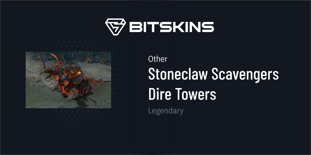 Stoneclaw Scavengers Dire Towers - DOTA2 皮肤 | 查找并交易您想要的 DOTA2 物品