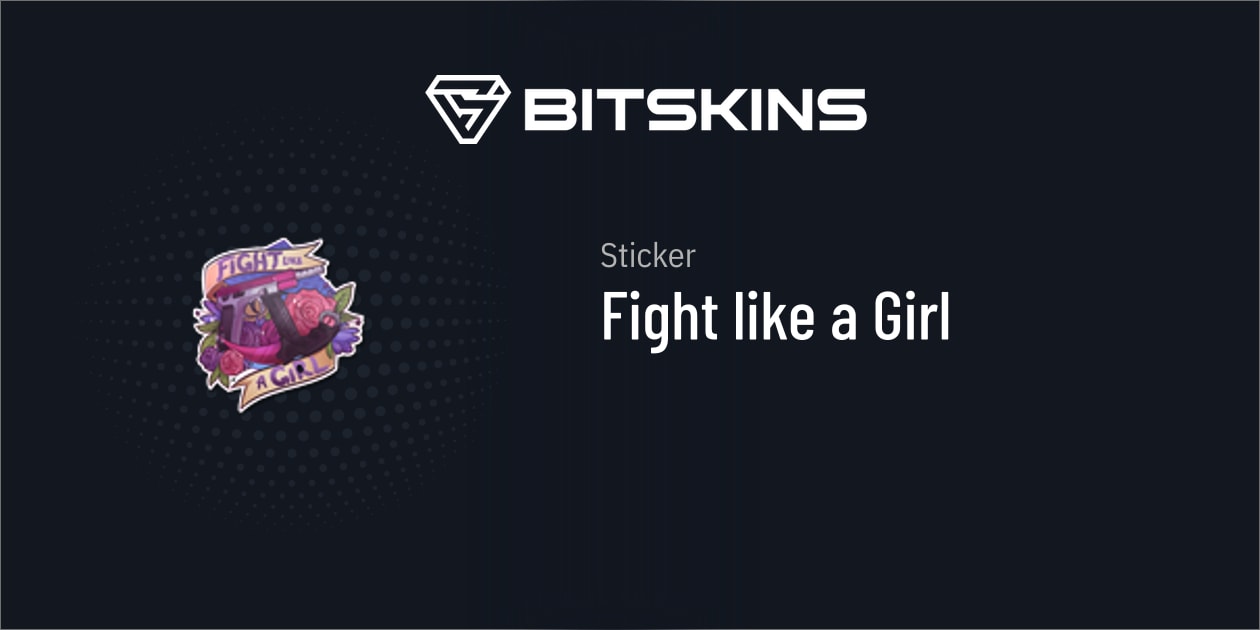 Sticker | Fight like a Girl - CS2 Item | Buy Now on BitSkins